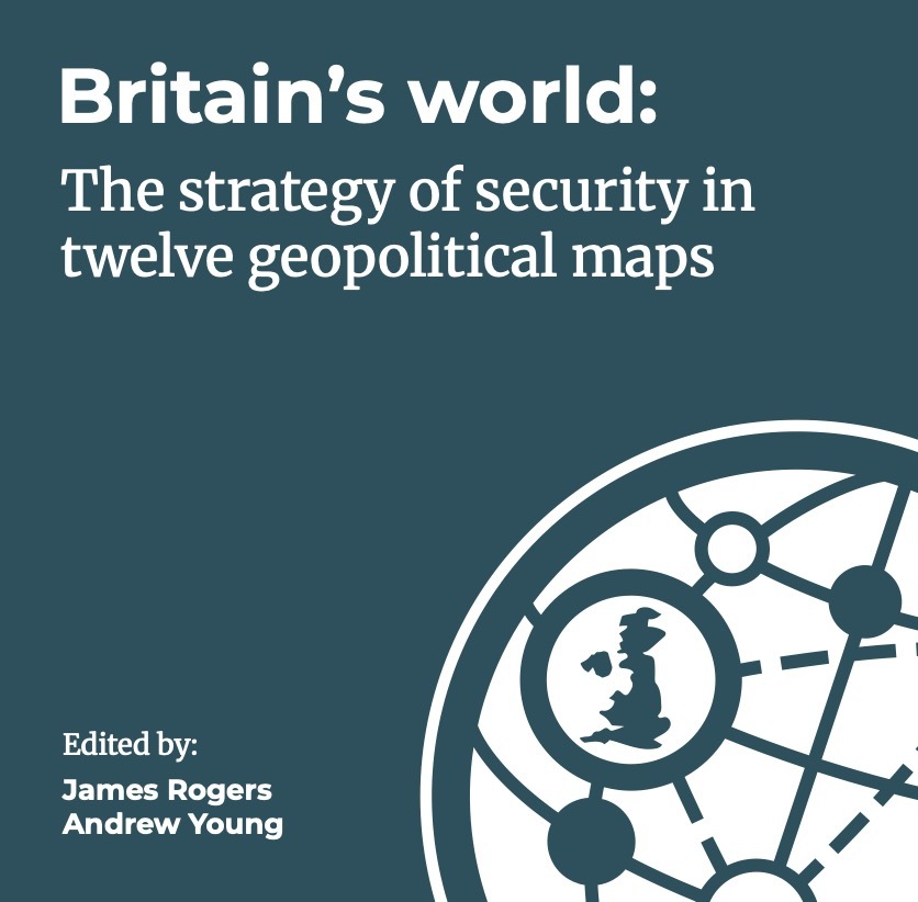 Mapping Britain’s Security: The Geopolitics Shaping UK Defence